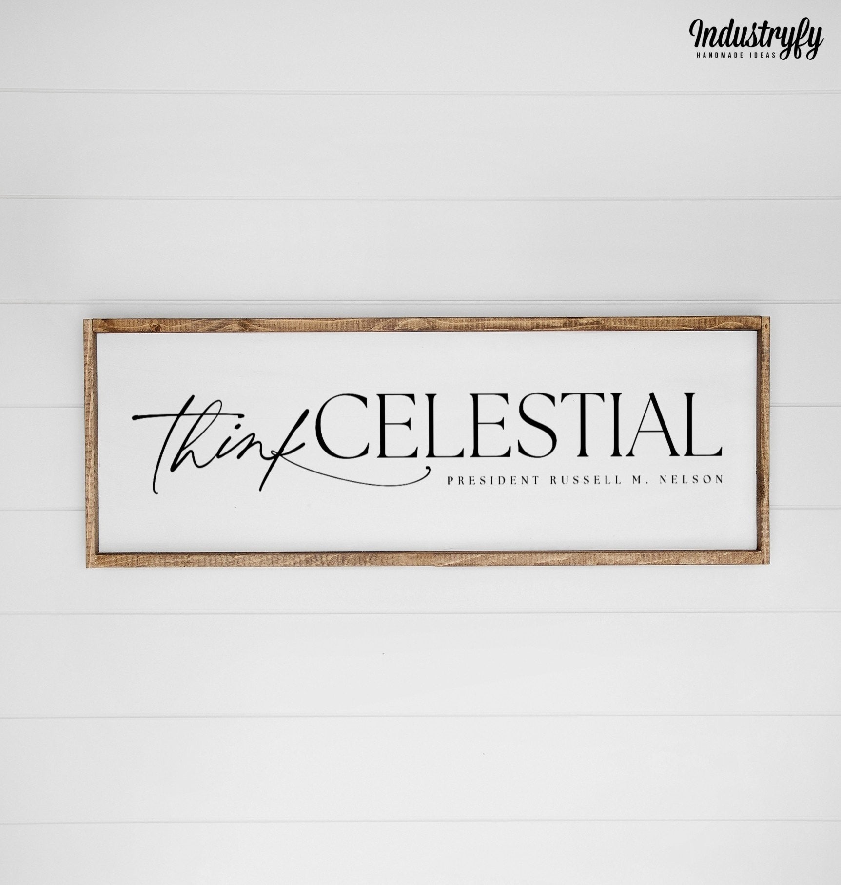 Landhaus Schild | Think celestial -Russell M. Nelson – Industryfy